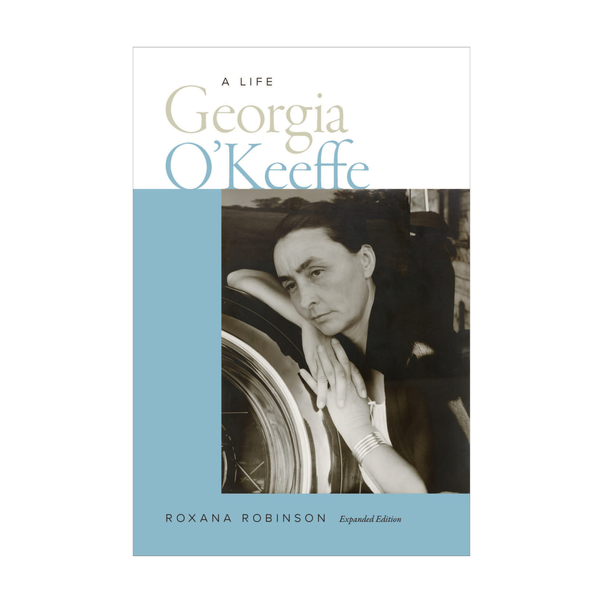 Georgia O'Keeffe: A Life - Expanded Edition - The Georgia O'Keeffe Museum